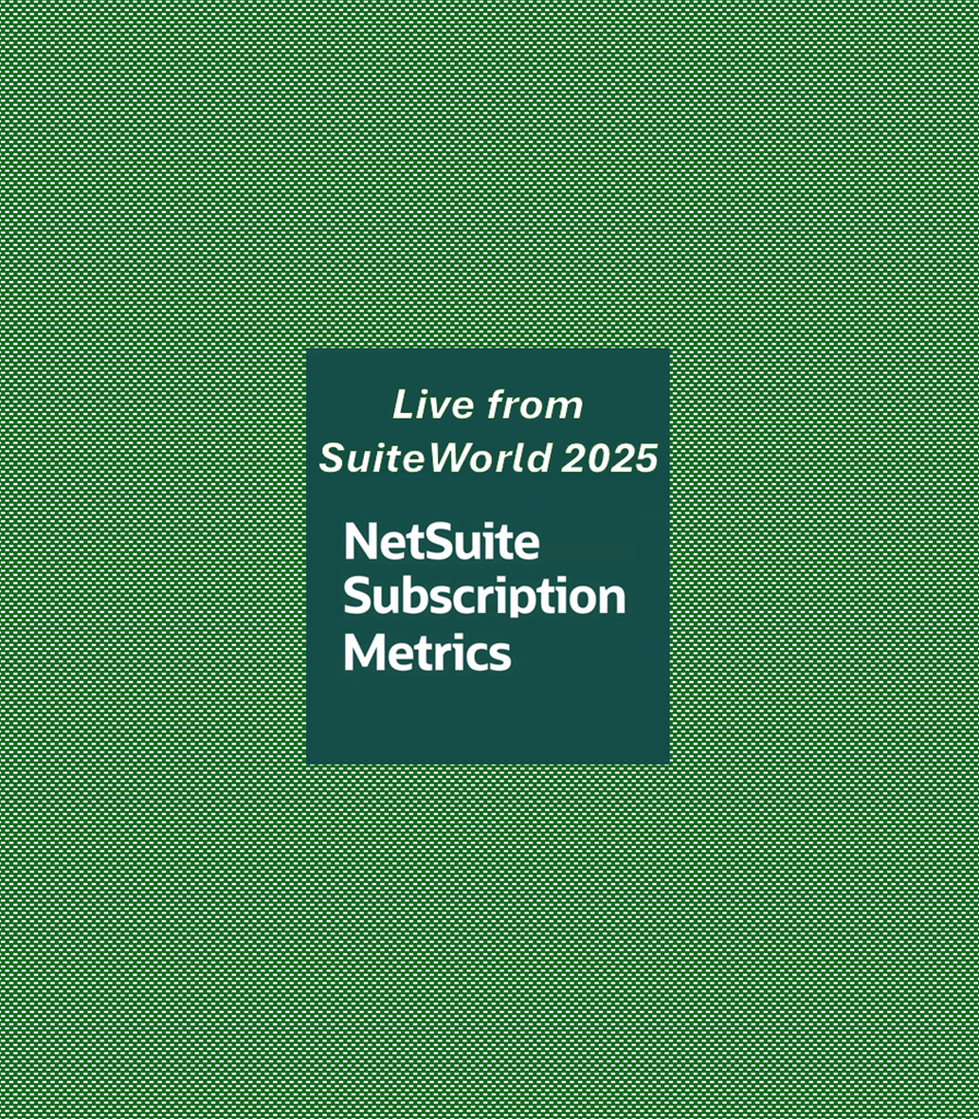 Live at SuiteWorld: NetSuite Subscription Metrics Delivers AI Insights