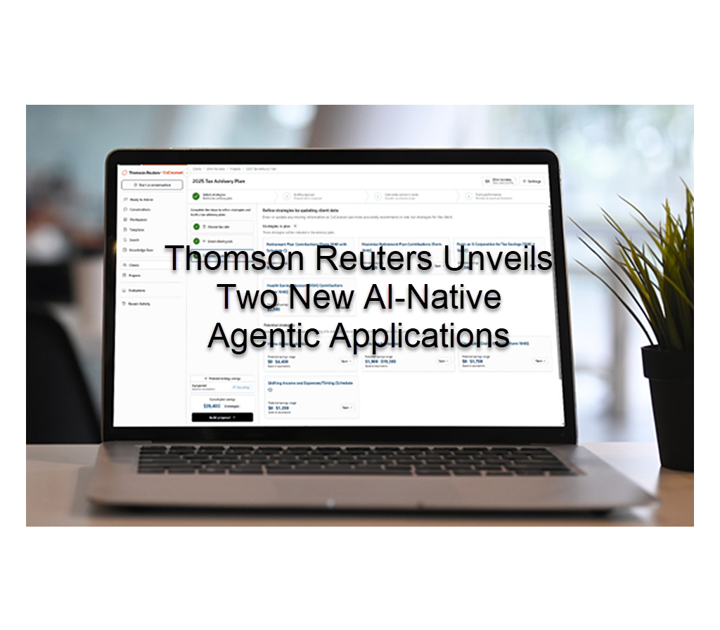 Thomson Reuters Unveils New AI-native Agentic Applications